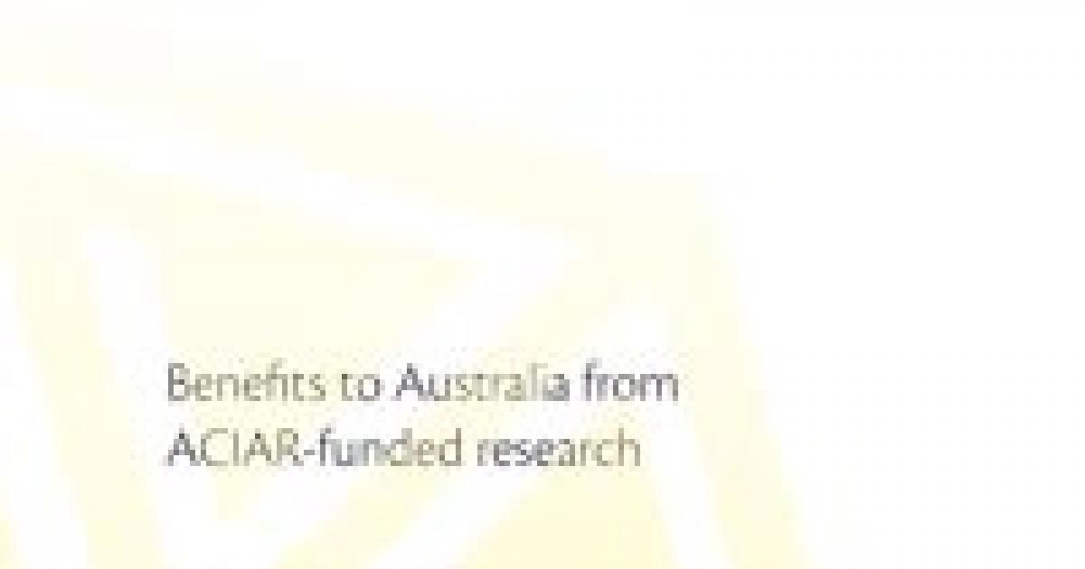 Benefits to Australia from ACIAR-funded research | ACIAR
